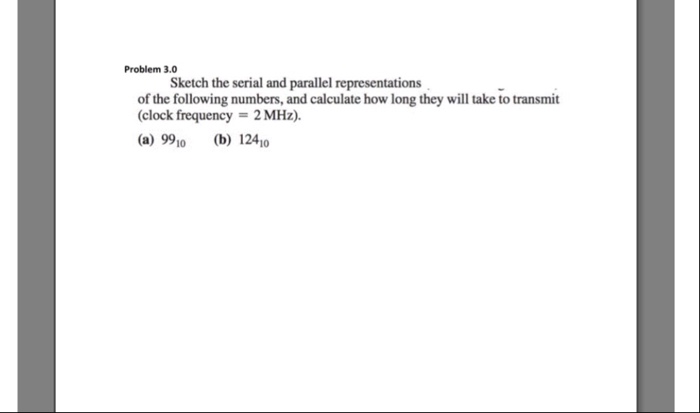 Solved Problem 3.0 Sketch the serial and parallel | Chegg.com