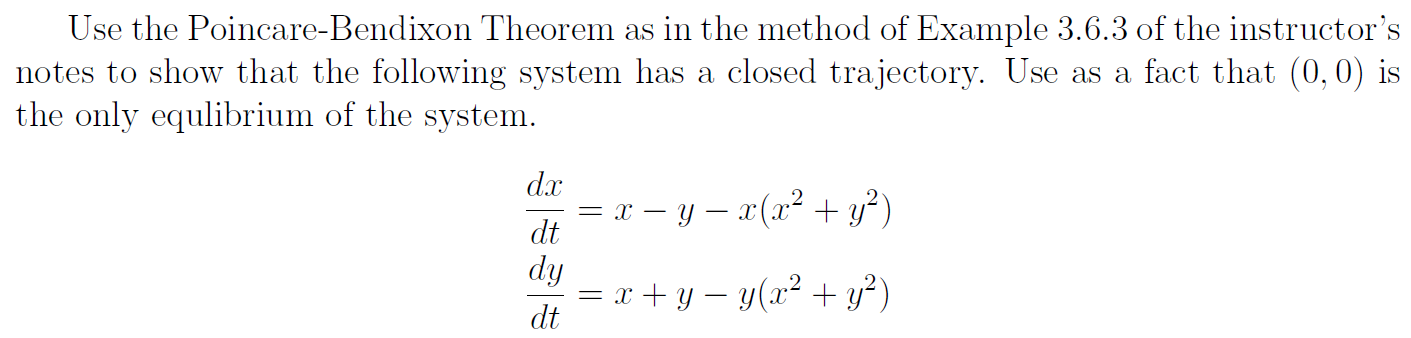 Solved Use the Poincare-Bendixon Theorem as in the method of | Chegg.com