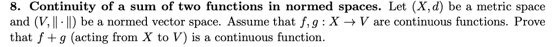 Solved Continuity of a sum of two functions in normed | Chegg.com