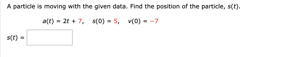Solved A particle is moving with the given data. Find the | Chegg.com
