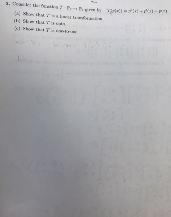 Solved 5. Consider the function T : P2-R given by T(p(x)) = | Chegg.com