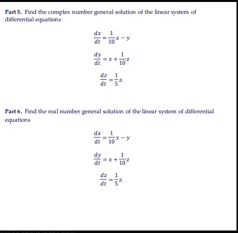 Solved Part 5. Find the complex number general solution of | Chegg.com