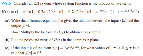P-9.5 Consider an LTI system whose system function is | Chegg.com