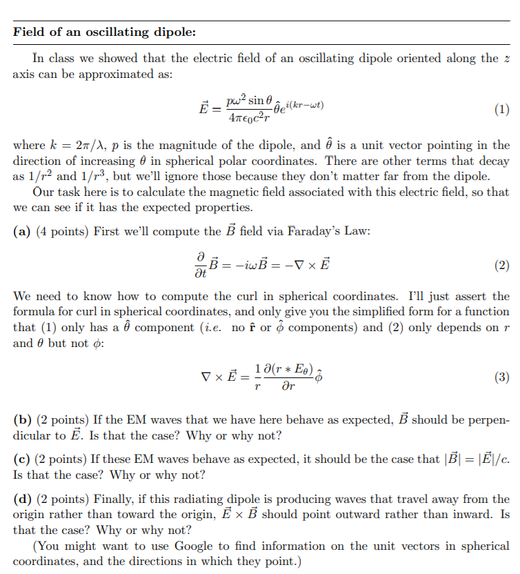 Solved Field of an oscillating dipole: In class we showed | Chegg.com