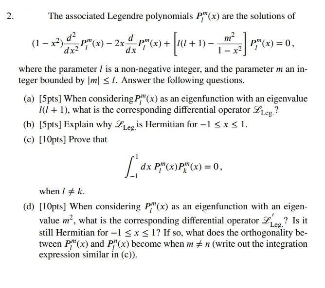 Solved 2. The associated Legendre polynomials P(x) are the | Chegg.com