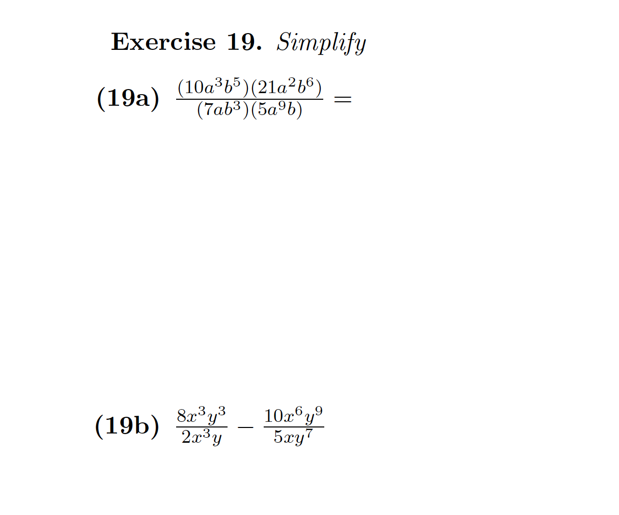 Solved Exercise 19. Simplify (19a) (10a365) (21a266) (7ab3) | Chegg.com