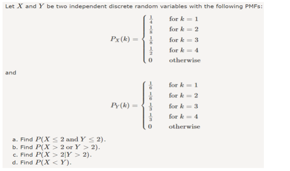 Solved PX(k)=⎩⎨⎧418181210 for k=1 for k=2 for k=3 for k=4 | Chegg.com