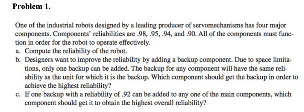 Solved Problem 1. One of the industrial robots designed by a | Chegg.com