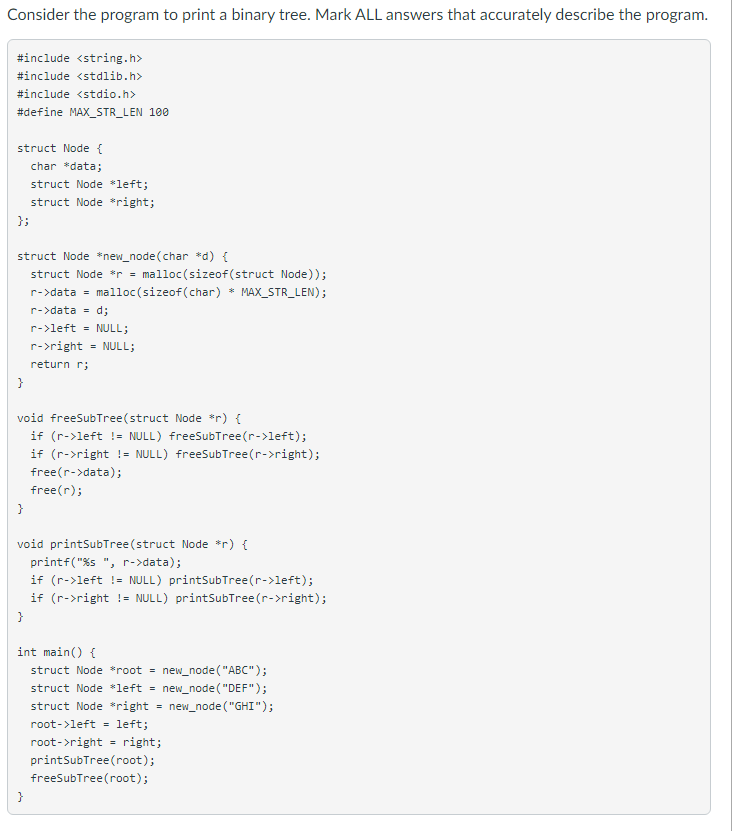 Solved Consider the program to print a binary tree. Mark ALL | Chegg.com