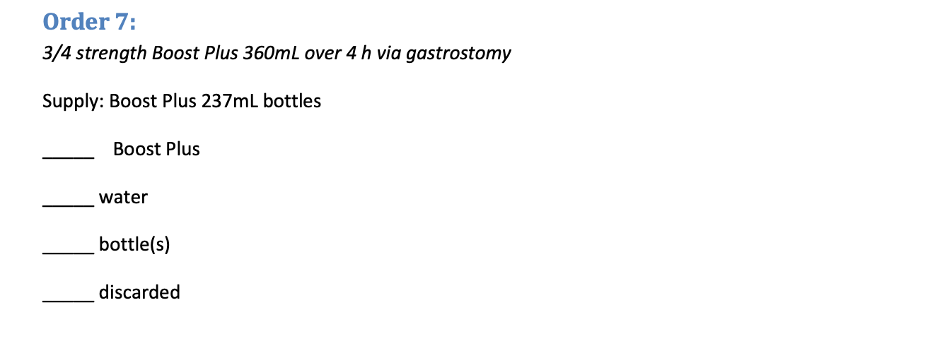 Solved Order 7:3/4 ﻿strength Boost Plus 360mL ﻿over 4 ﻿h via | Chegg.com