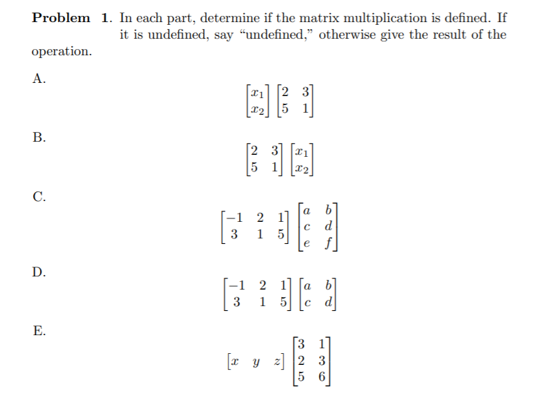 Solved Problem 1. In each part, determine if the matrix | Chegg.com