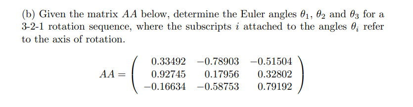 Solved (b) Given the matrix AA below, determine the Euler | Chegg.com