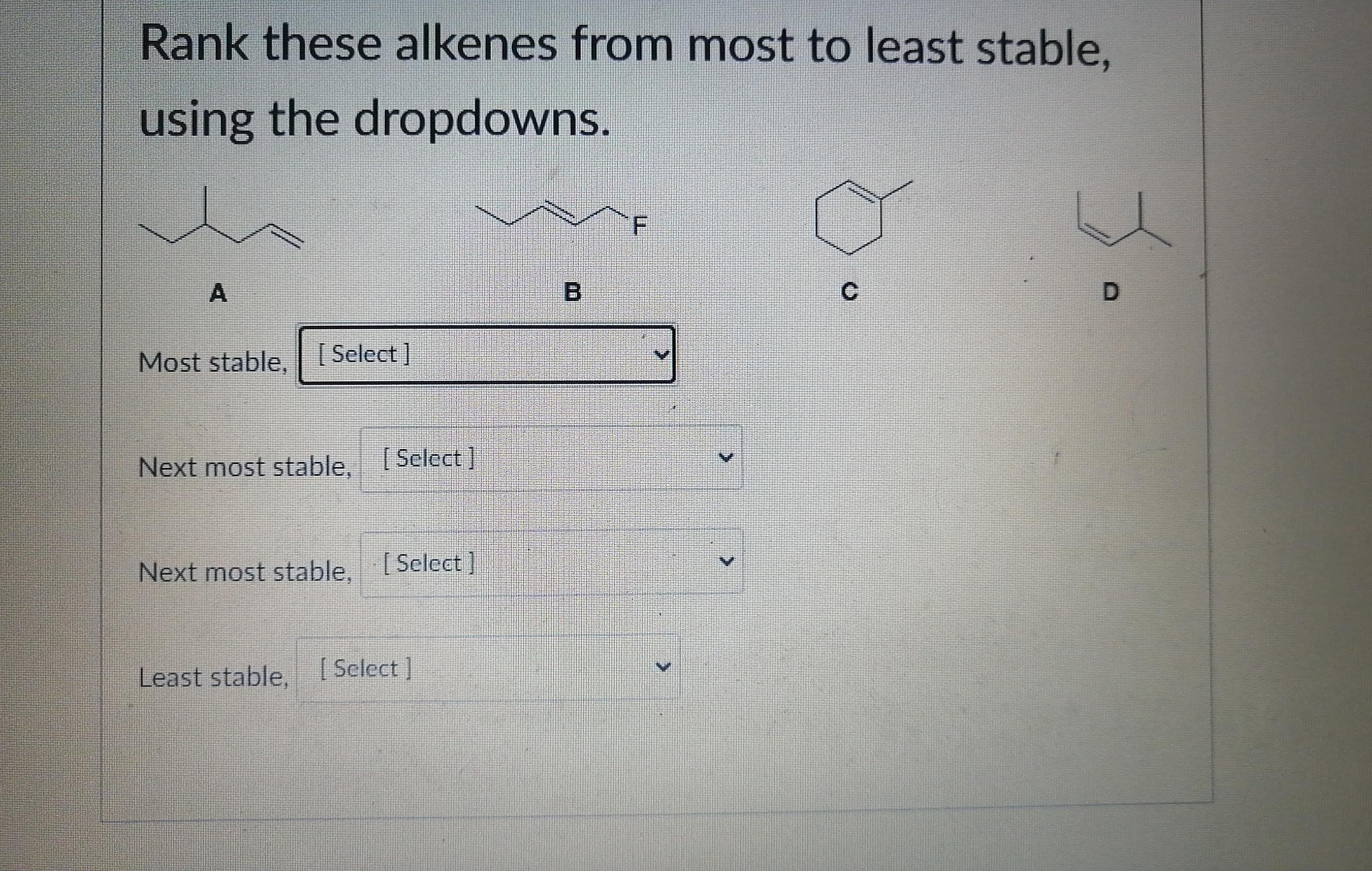 Solved Rank these alkenes from most to least stable, using | Chegg.com