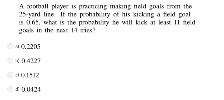 Solved A football player is practicing making field goals | Chegg.com