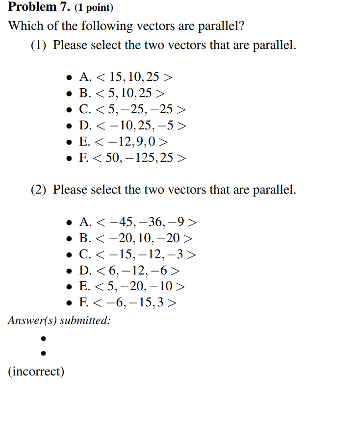 Solved Which of the following vectors are parallel? (1) | Chegg.com