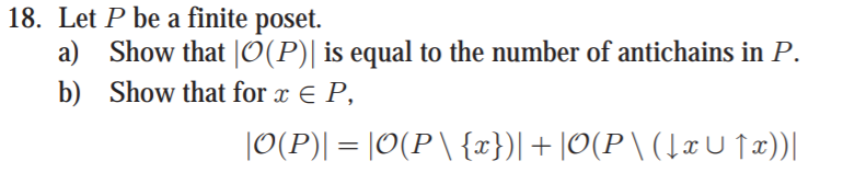 Solved 18. Let P be a finite poset. a) Show that |O(P) is | Chegg.com