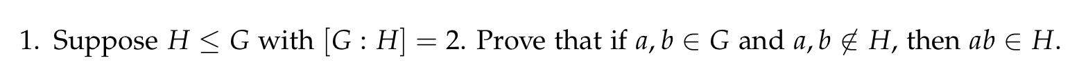 Solved 1. Suppose H | Chegg.com