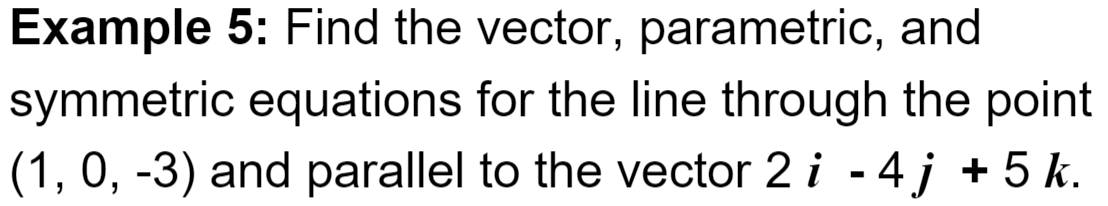 Solved Example 5: Find the vector, parametric, and symmetric | Chegg.com