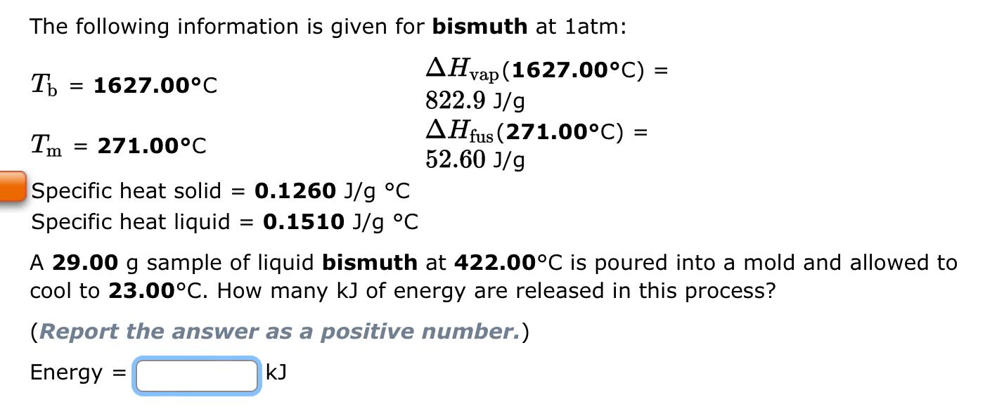Solved The following information is given for bismuth at 1 | Chegg.com