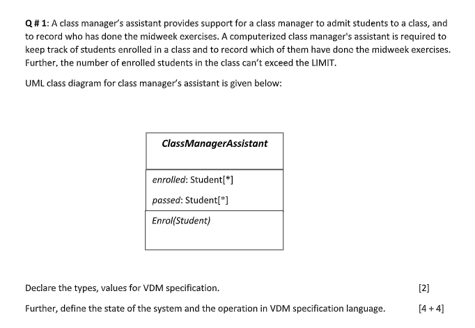 Solved Q#1: A class manager's assistant provides support for | Chegg.com