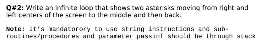 Solved Q\#2: Write an infinite loop that shows two asterisks | Chegg.com