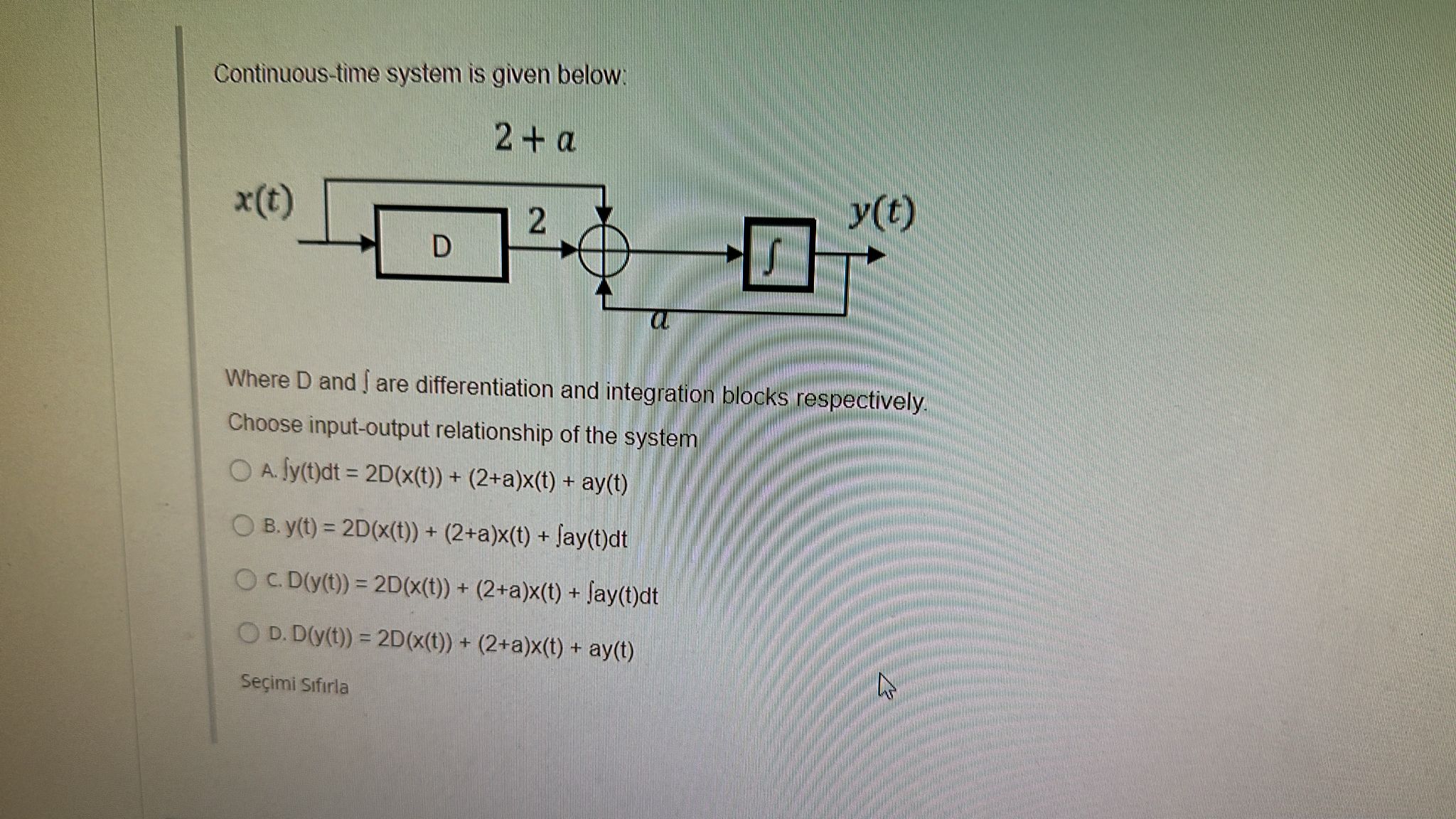 Solved Continuous-time system is given below:Where D ﻿and | Chegg.com
