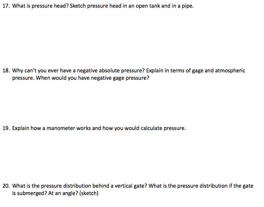Solved 17. What is pressure head? Sketch pressure head in an | Chegg.com