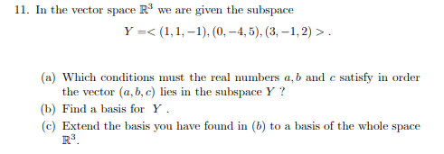 Solved 11. In the vector space R3 we are given the subspace | Chegg.com