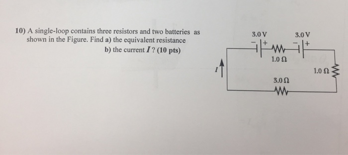 Solved A single-loop contains three resistors and two | Chegg.com
