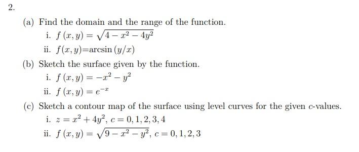Solved (a) Find the domain and the range of the function. i. | Chegg.com