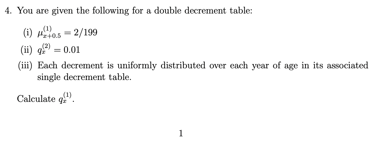 Solved 4. You are given the following for a double decrement | Chegg.com