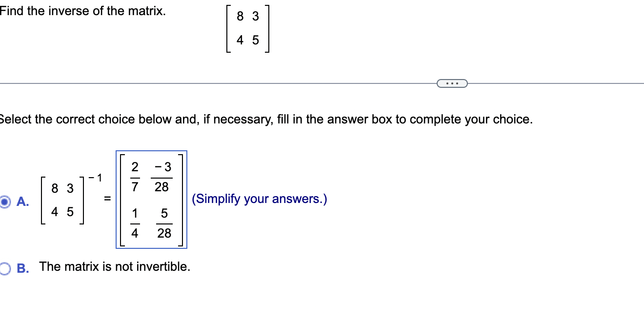 Solved Find the inverse of the matrix. Select the correct | Chegg.com Solved Find the inverse of the matrix. Select the correct | Chegg.com