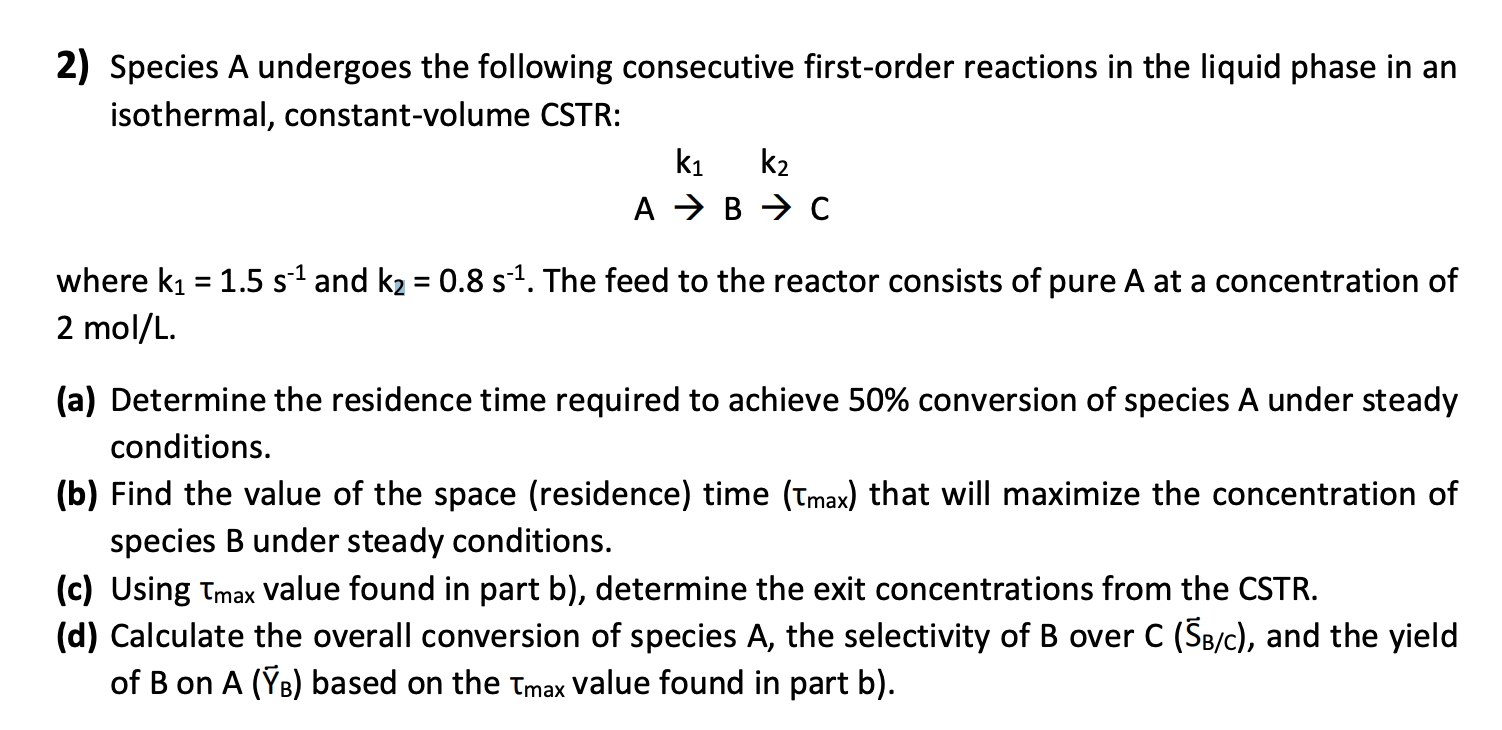 Solved 2) Species A undergoes the following consecutive | Chegg.com