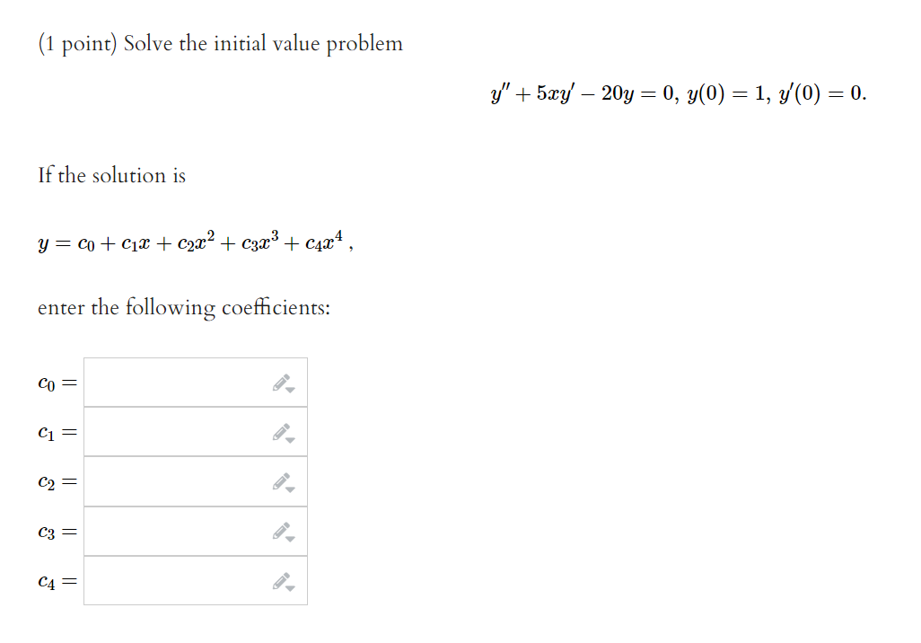 Solved (1 point) Solve the initial value problem | Chegg.com