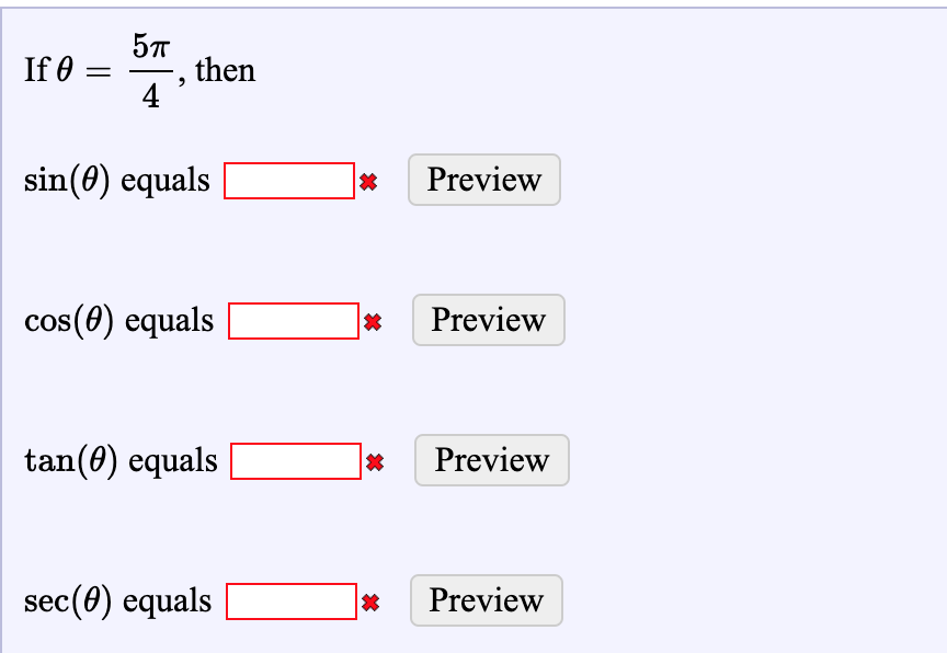 Solved ife = 57, then sin(0) equals * Preview cos(@) equals | Chegg.com