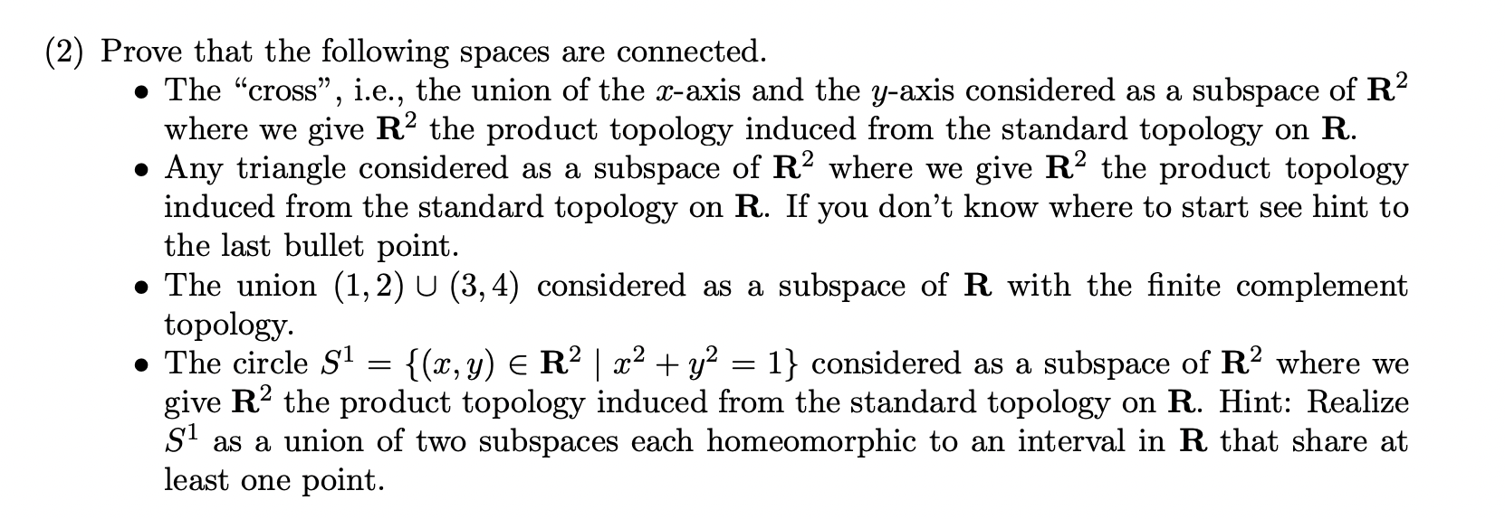 Solved 2) Prove that the following spaces are connected. - | Chegg.com