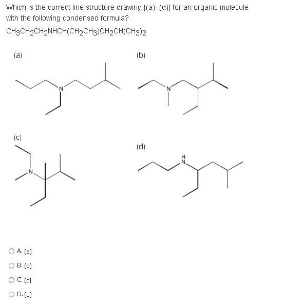 Solved Which is the correct line structure drawing [(a)-(d)] | Chegg.com