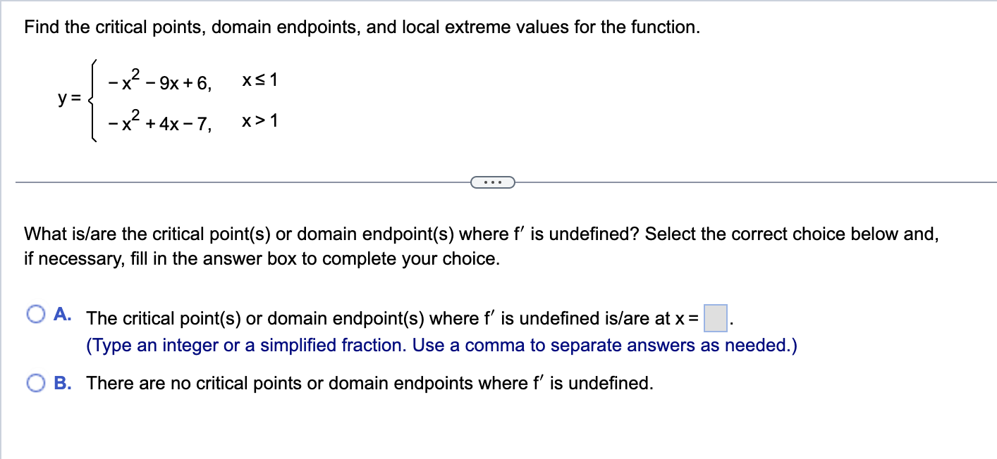 Solved Find the critical points, domain endpoints, and local | Chegg.com
