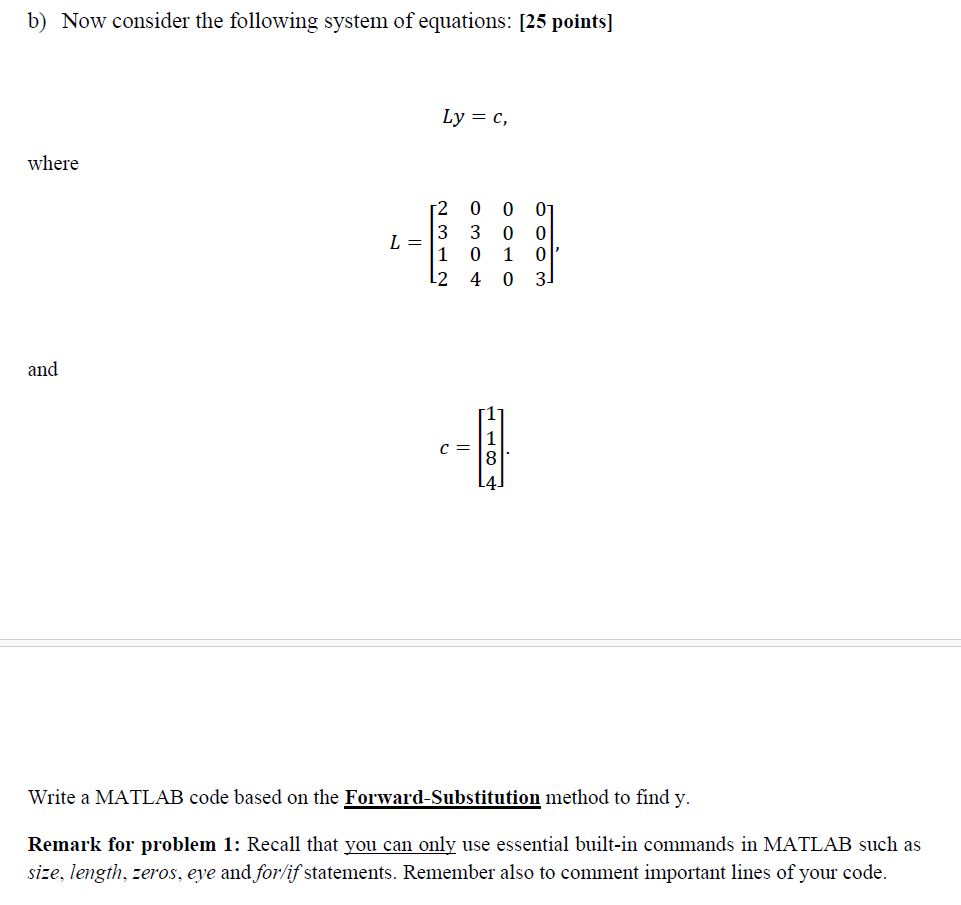 Solved b) Now consider the following system of equations: [ | Chegg.com