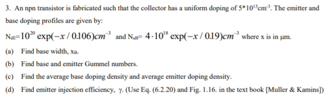 Solved 3. An npn transistor is fabricated such that the | Chegg.com