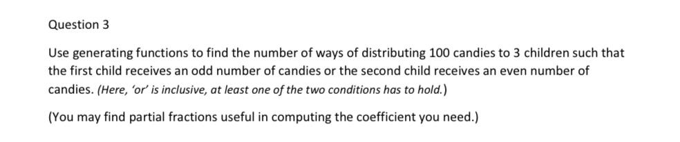Question 3 Use Generating Functions To Find The