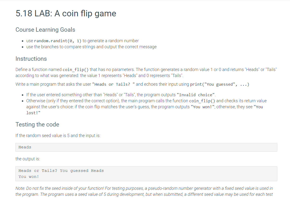 Solved 5.18 ﻿LAB: A coin flip gameCourse Learning Goalsuse | Chegg.com
