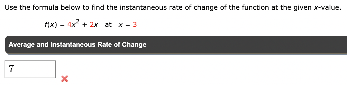 Solved Use the formula below to find the instantaneous rate | Chegg.com