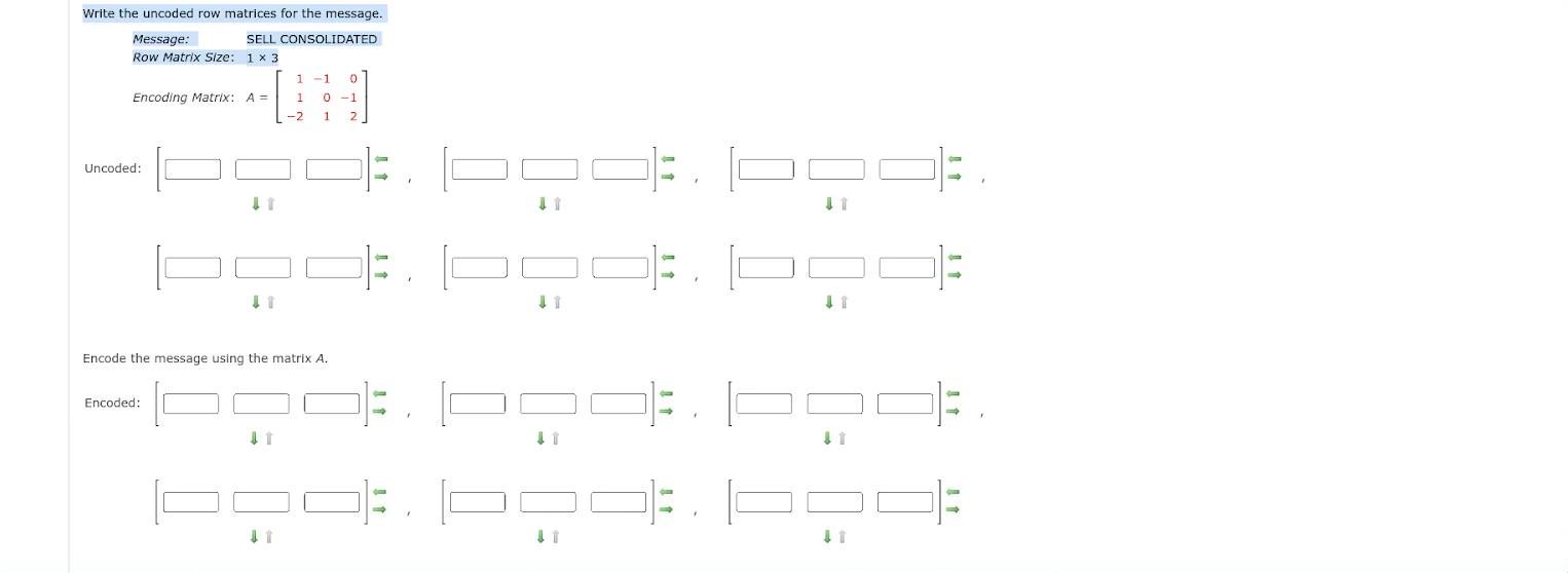 Solved Write the uncoded row matrices for the message. | Chegg.com