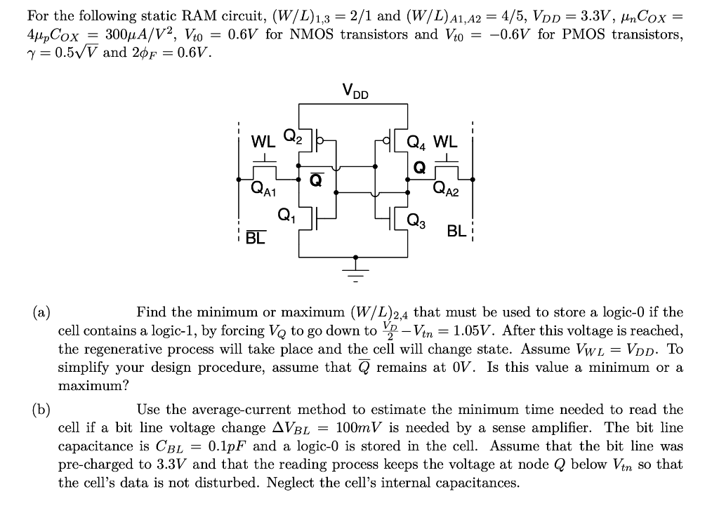 Solved = For the following static RAM circuit, (W/L)1,3 = | Chegg.com