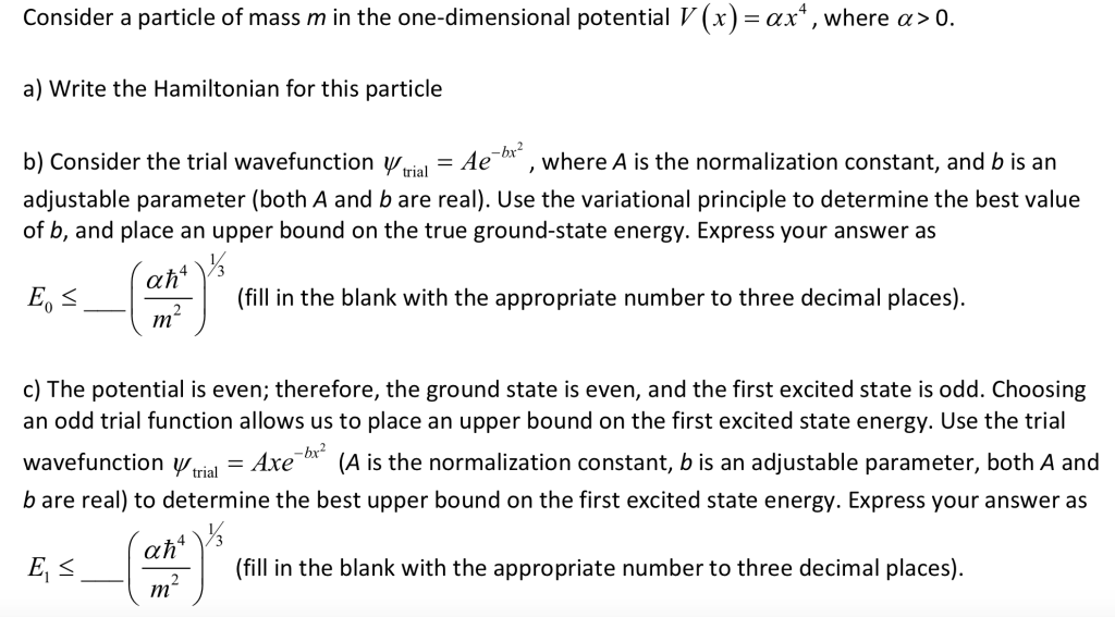 Solved Consider a particle of mass m in the one-dimensional | Chegg.com