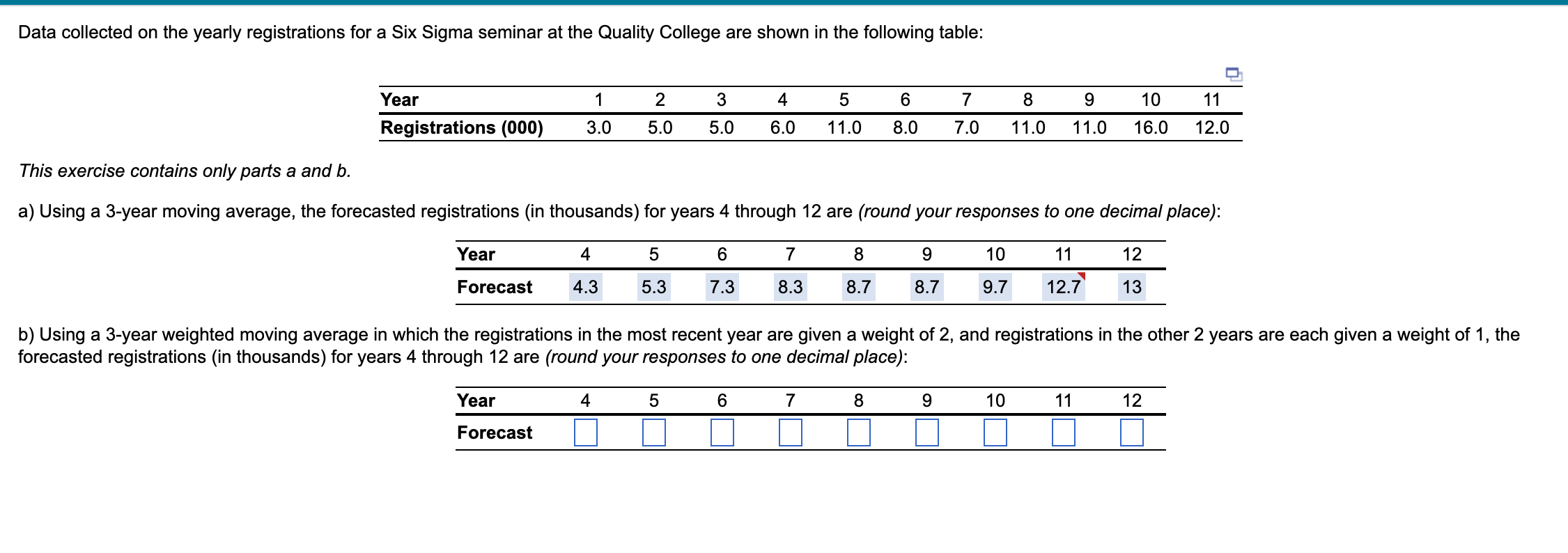 Solved This exercise contains only parts a and b. Part 2 a) | Chegg.com