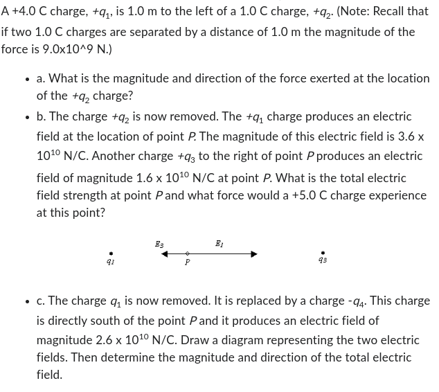Solved A+4.0C ﻿charge, +q1, is 1.0 m to ﻿the left of a 1.0 C | Chegg.com