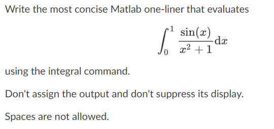 Solved Write The Most Concise Matlab One Liner That