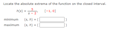Solved Locate the absolute extrema of the function on the | Chegg.com